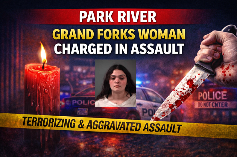 Park River: Grand Forks Woman Charged in Assault - TRF News